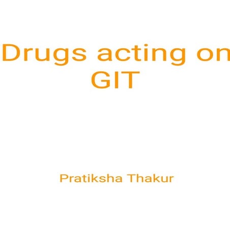 Drugs acting on GIT | PDF