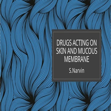 Drugs acting on skin and mucous membrane.pptx