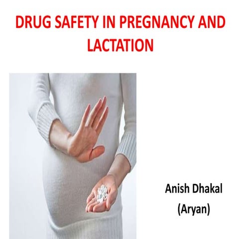 Drug Safety in Pregnancy and Lactation | PPTX