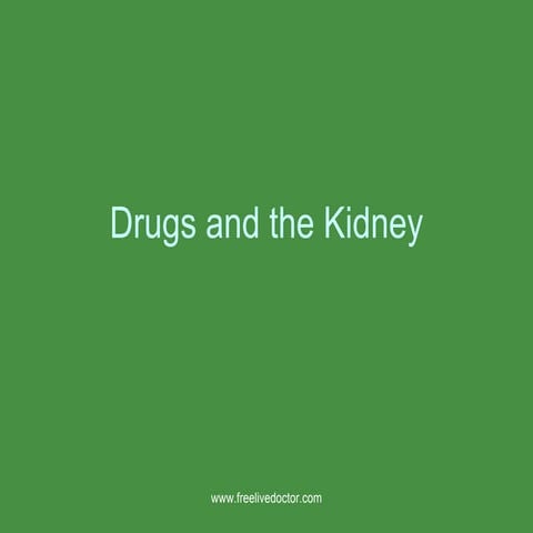Drugs and the kidney | PPT