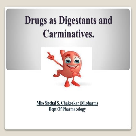 Drugs as digestants and carminatives. | PPTX