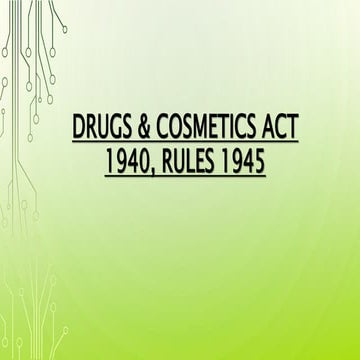 DRUGS & COSMETICS ACT 1940, RULES 1945.pptx