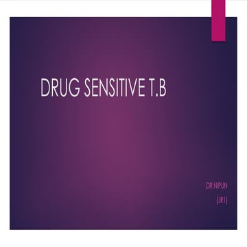 DRUG SENSITIVE TB [Autosaved]. .pptx