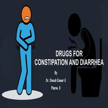 DRUGS FOR CONSTIPATION AND DIARRHEA | PDF