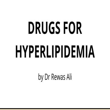 drugs for hyperlipidemia (Dr Rewas Ali). | PDF