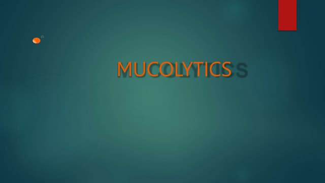 Mucolytics pharmacology | PPTX