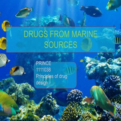 Drugs from marine sources | PPTX