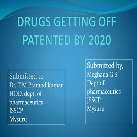 Drugs getting off patented by 2020 ra | PPTX