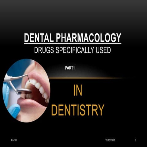 Drugs in dental pharmacology part 1 | PPTX