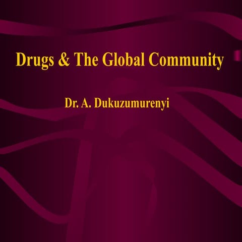 Drugs in the Global Community | PPT