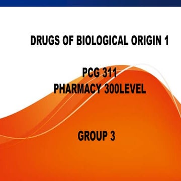 DRUGS OF BIOLOGICAL ORIGIN 1.pptx