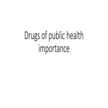 Drugs of public health importance.pptxgh | PPTX