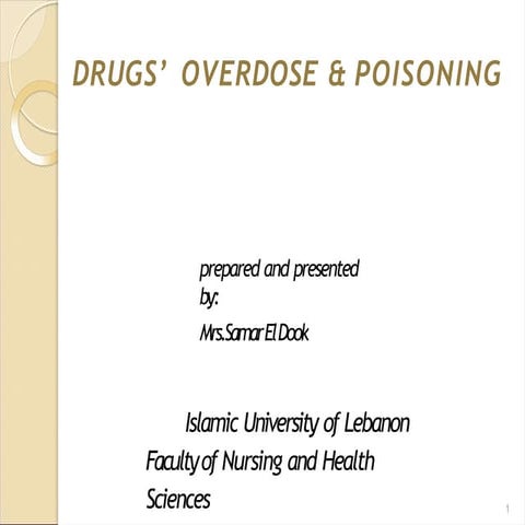 Drugs' overdose-1.pptx and its anti dotes | PPTX