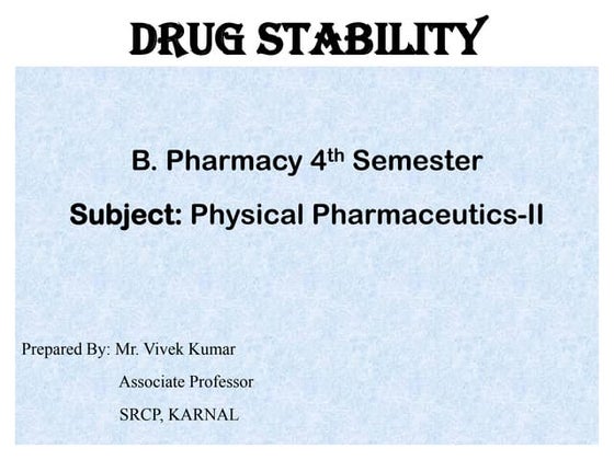 Unit-5 Physical Pharmacy-II Drug stability.pptx | Chemistry | Science