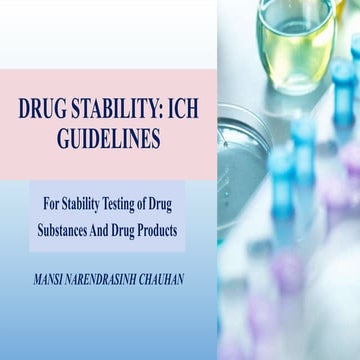 ICH Guidelines on Drug Stability .pptx