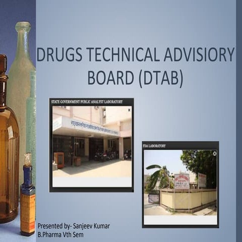 Drugs technical advisiory board (dtab) | PPTX