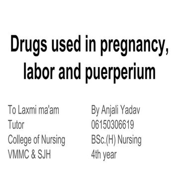 drugs used during in labour, pregnancy and puerperium.pptx