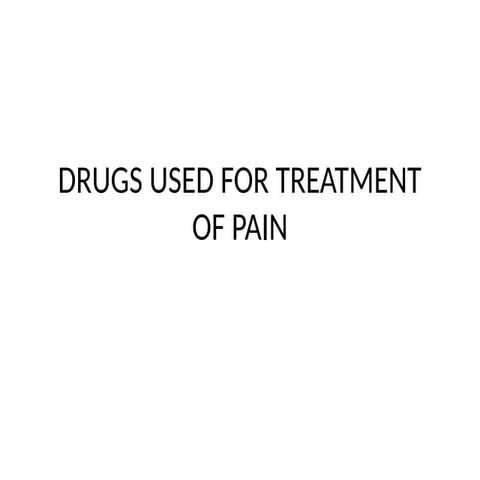 DRUGS USED FOR TREATMENT OF PAIN AND FEVER | PPTX