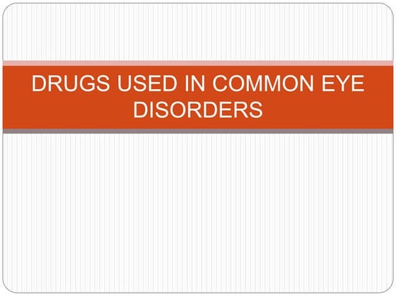 DRUGS IN OPHTHALMOLOGY | PPTX | Eye and Vision Conditions | Diseases ...