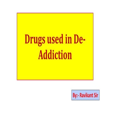 Drugs used in De-addiction.pptx