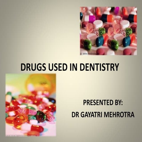 Drugs used in dentistry | PPTX
