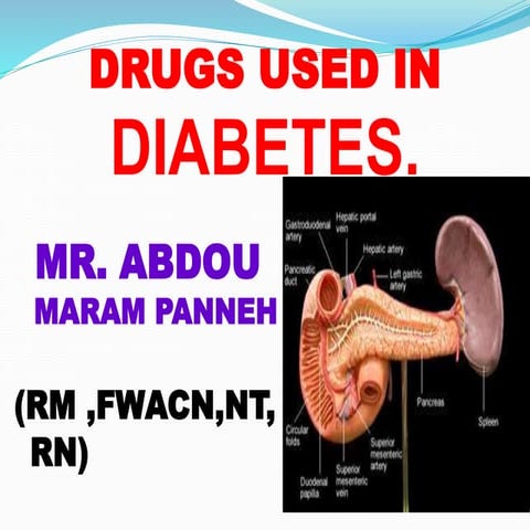 Drugs used in diabetes- Mr. panneh | PPTX