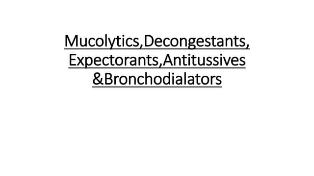 Mucolytic Drugs | PPTX