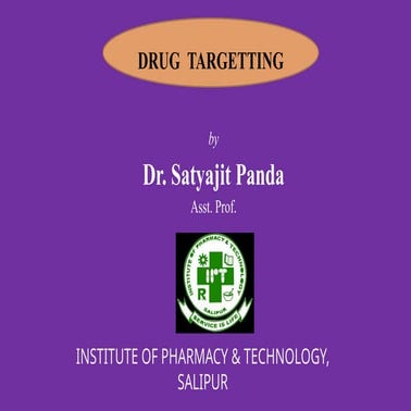 INTRODUCTION TO DRUG TARGETTING PPT- S Panda.pptx