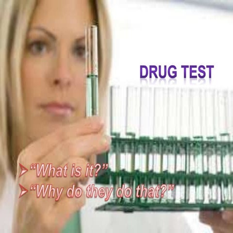 What is in a Drug Test | PPT