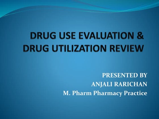 Drug utilization evaluation | PPT