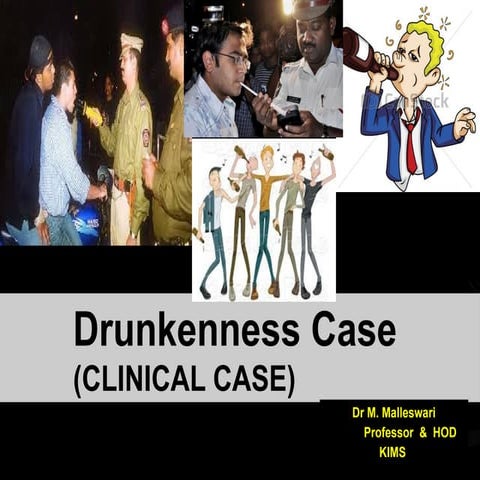 Examination of case of Drunkenness ( Forensic Medicine) | PPTX