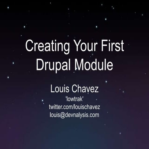 Drupal Fresno - Creating Your First Drupal Module | PPT