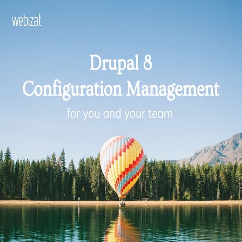 Drupal 8 Configuration Management For You And Your Team Ppt 9948