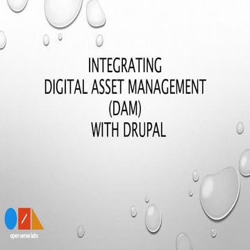Integrating Drupal With Digital Asset Management (DAM) | PPT