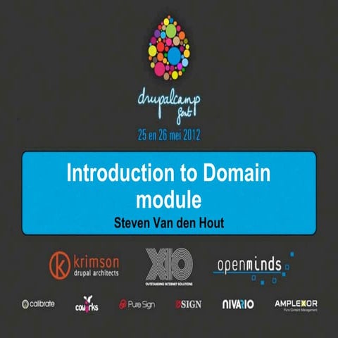 Drupal campghent - introduction to domain module | PDF