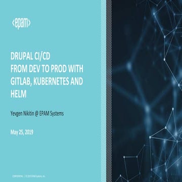 Drupal Cicd From Dev To Prod With Gitlab Kubernetes And Helm Ppt 8120