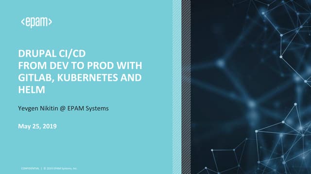 Drupal Cicd From Dev To Prod With Gitlab Kubernetes And Helm Ppt 8120