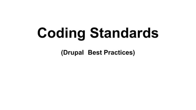 Drupal Coding Standards Do And Dont Ppt 8961