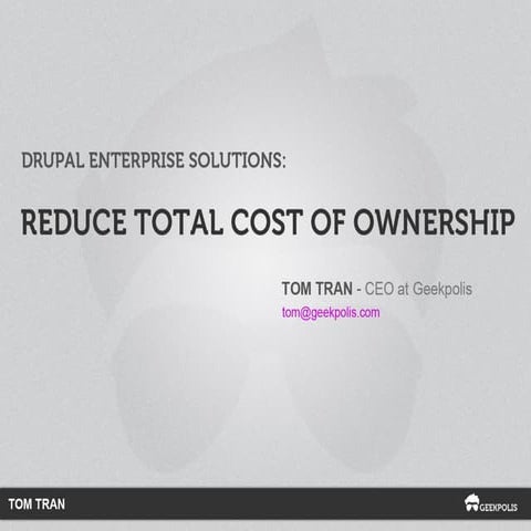 Drupal enterprise solutions reduce total cost of ownership (tco) | PDF