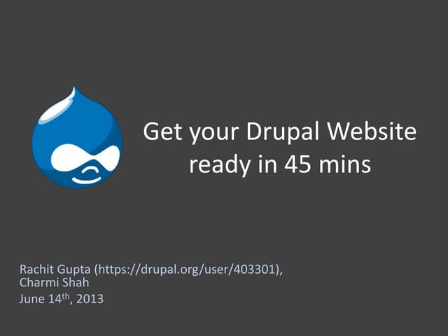 Drupal Website In 45 Mins Ppt