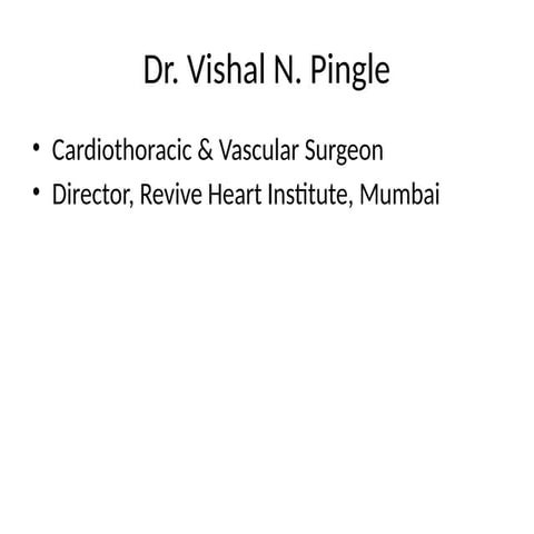Dr_Vishal_Pingle_Leading Cardiothoracic & Cardiac Surgeon in Mumbai | PPTX