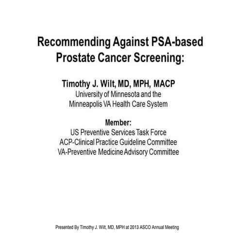 Dr Timothy Wilt ~ Against PSA Screening | PPT