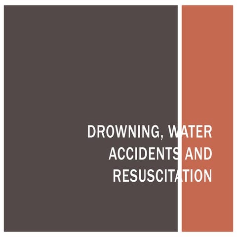 Drwoning water-accidents-and-resuscitation | PPTX