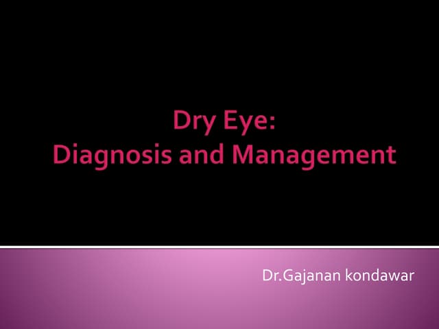 Dry eye: An Overview | PPTX