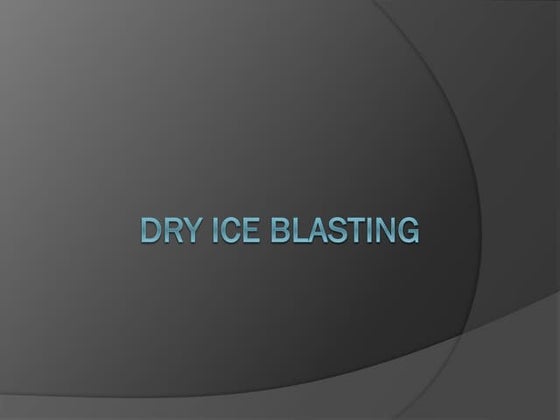 Dry Ice Blasting | PPT