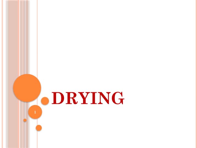 PRINCIPLES OF DRYING | PPTX