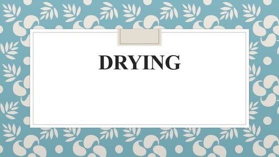 Drying theory and drying rating curve | PPT
