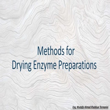 Methods for Drying Enzyme Preparations | PPTX