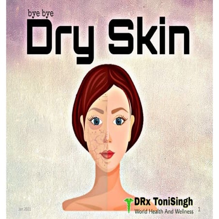 Dry skin | PDF | Skin and Dermatology | Diseases and Conditions