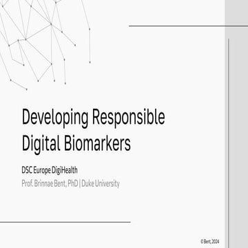 [DSC Europe 24] Brinnae Bent Developing Responsible Digital Biomarkers ...
